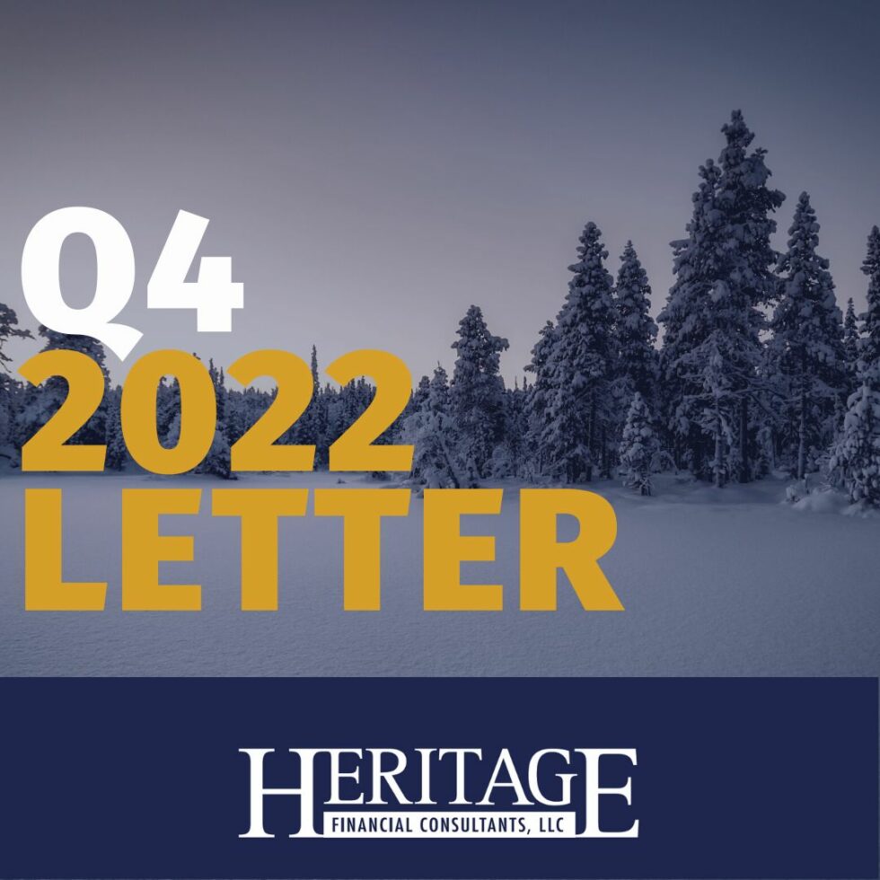 2022 Q4 Letter - Heritage Financial Consultants