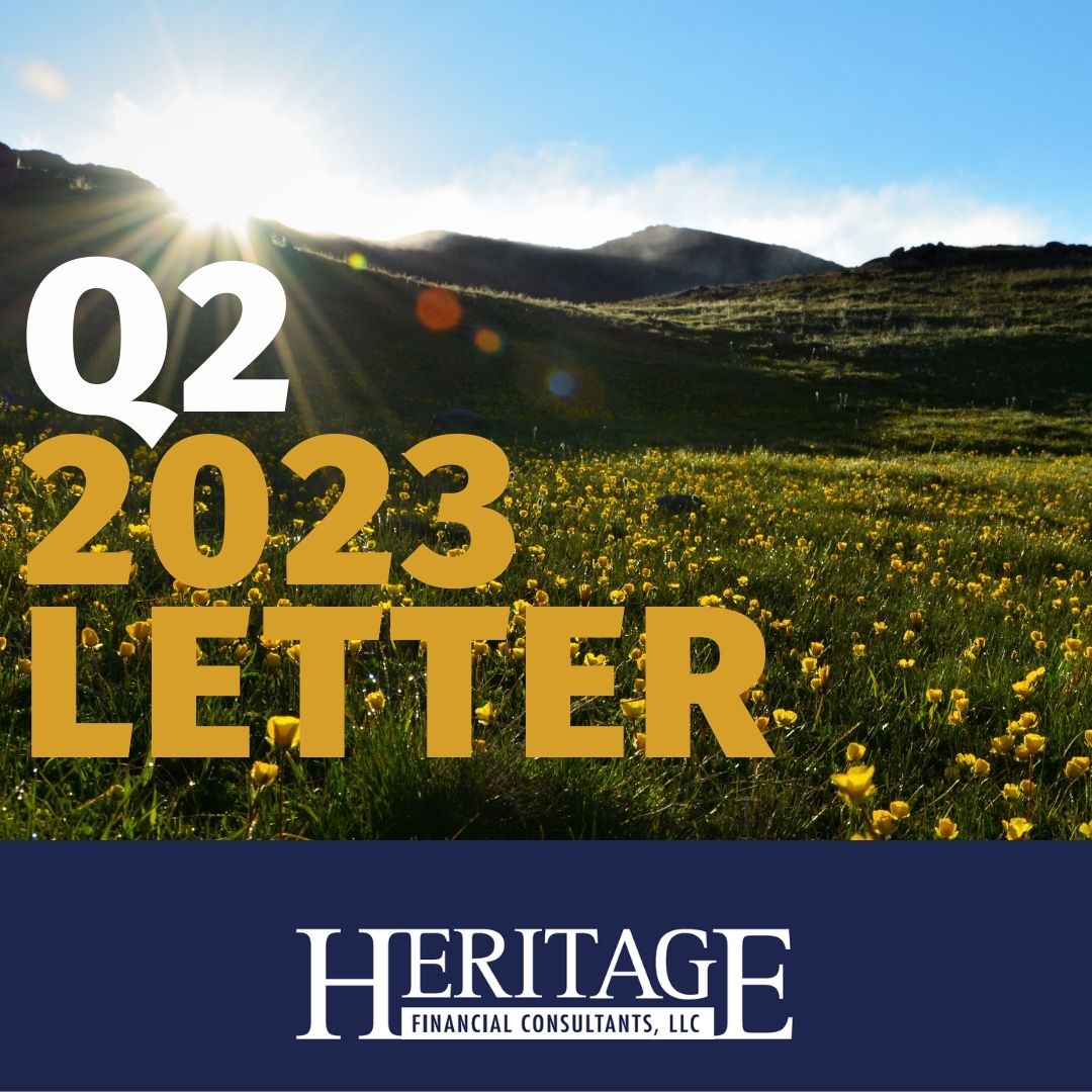 2023 Q2 Letter - Heritage Financial Consultants